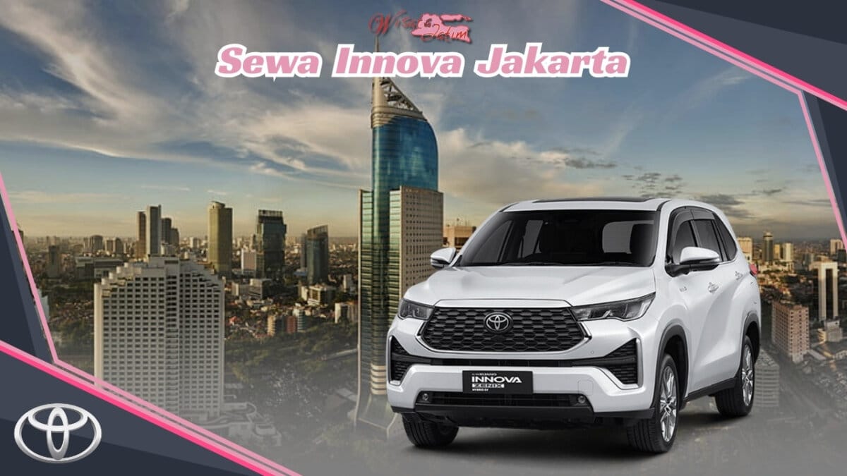 Sewa Innova Jakarta 24 Jam Reborn Venturer Zenix Plus Driver - Wisata Jatim